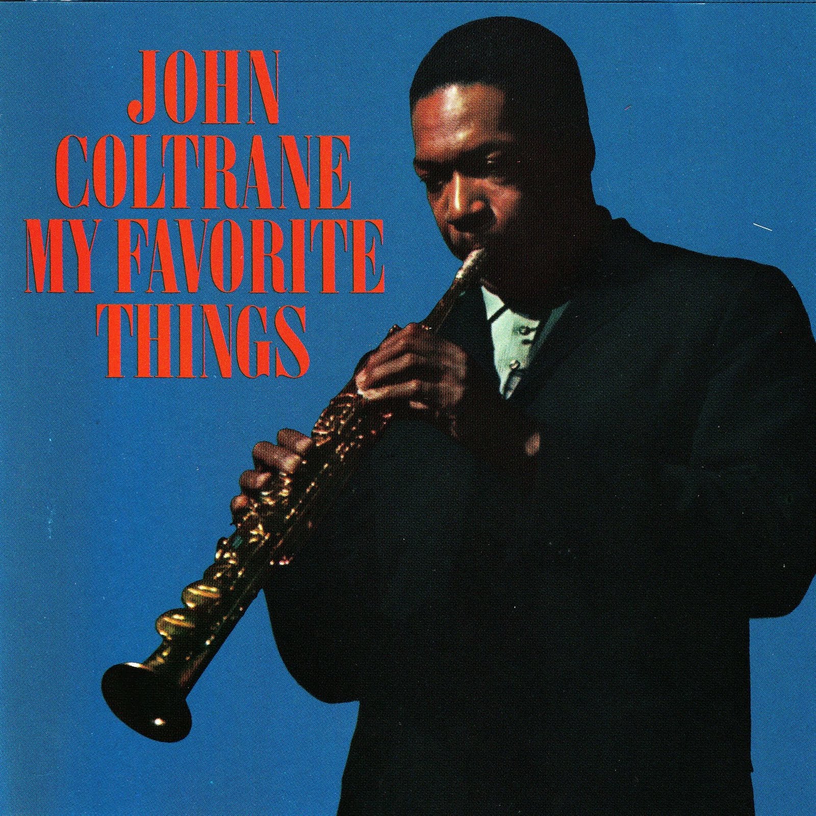 jazz GRITA!: John Coltrane - My Favorite Things (1960)